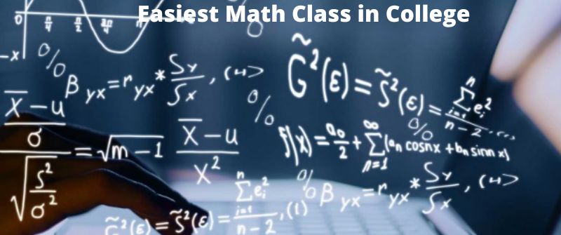 Easiest Math Class In College And Course To Take After Uni