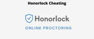 Honorlock Cheating: How it detects Cheating and prevents it